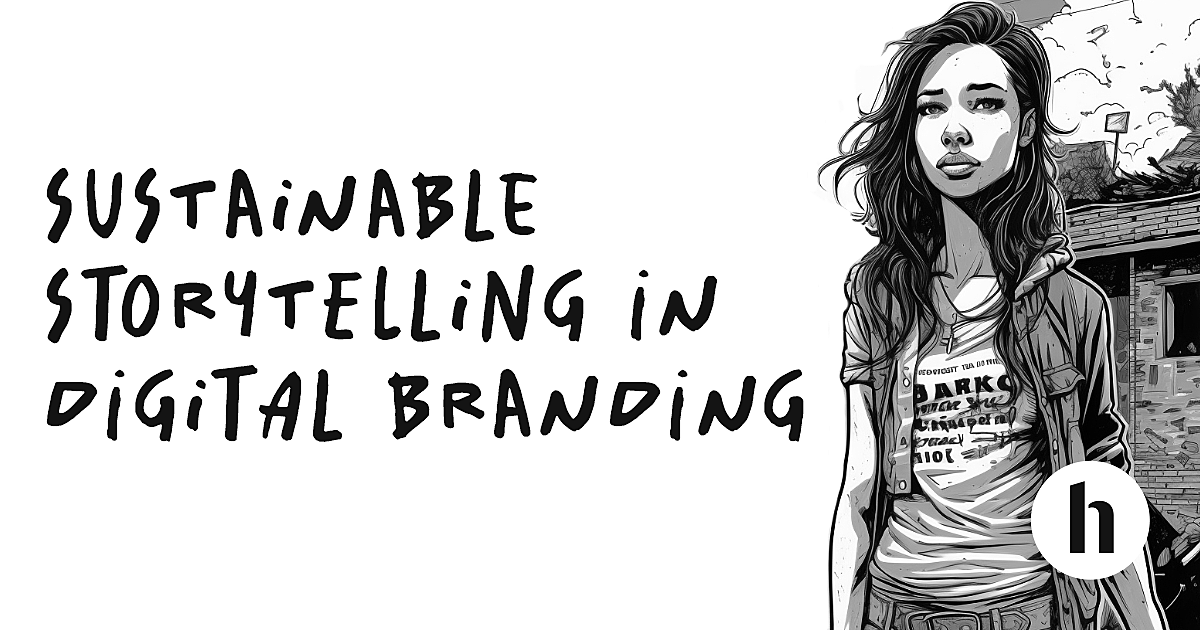 The Art of Sustainable Storytelling | Eco-Friendly Digital Branding